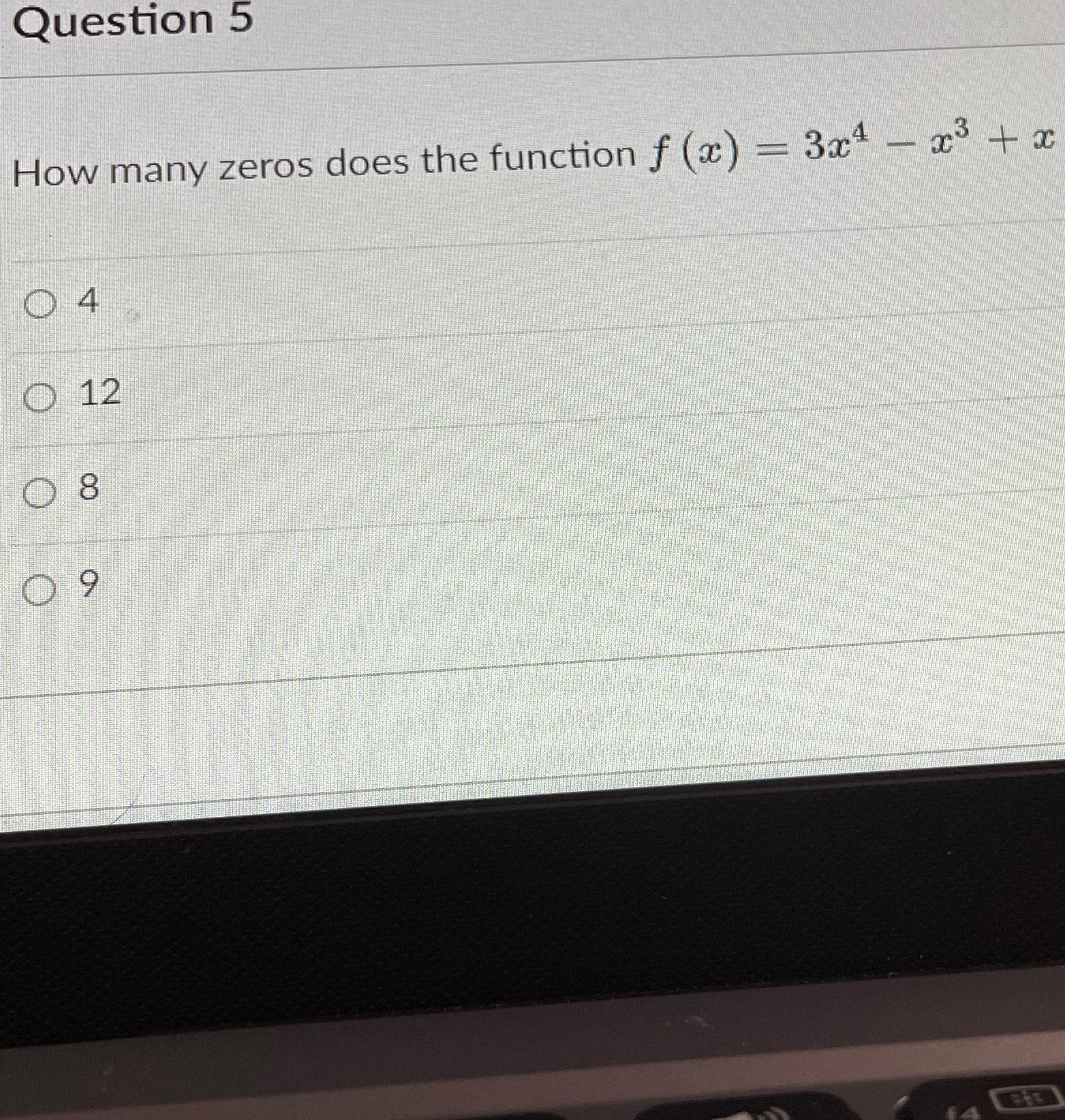 Solved Question 5How many zeros does the function | Chegg.com Solved Question 5How many zeros does the function | Chegg.com