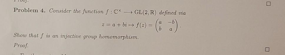 Solved Problem 4. Consider the function f:Cx -GL2, R) | Chegg.com