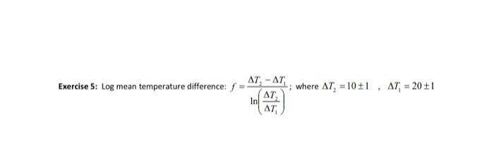 Solved Exercise 5: Log mean temperature difference: where | Chegg.com