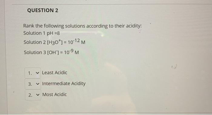 Solved QUESTION 1 Rank the following solutions according to | Chegg.com