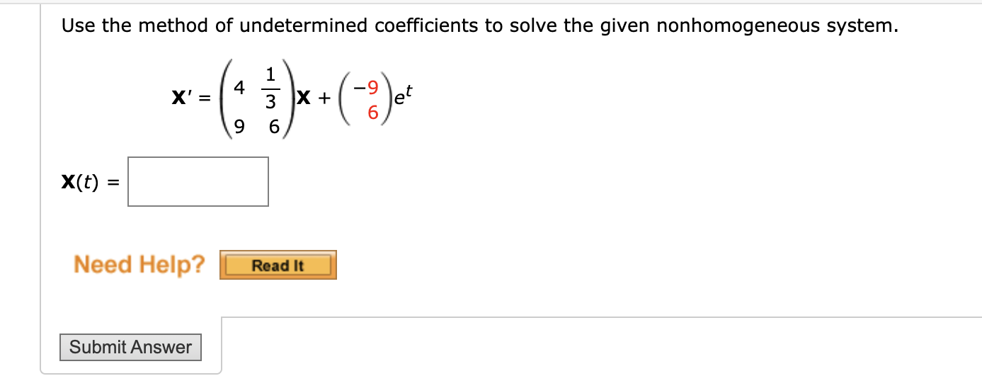 Solved Use the method of undetermined coefficients to solve | Chegg.com