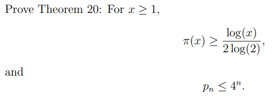 Solved Prove Theorem 20: For x ≥ 1, π(x) ≥ logx2 log(2), | Chegg.com