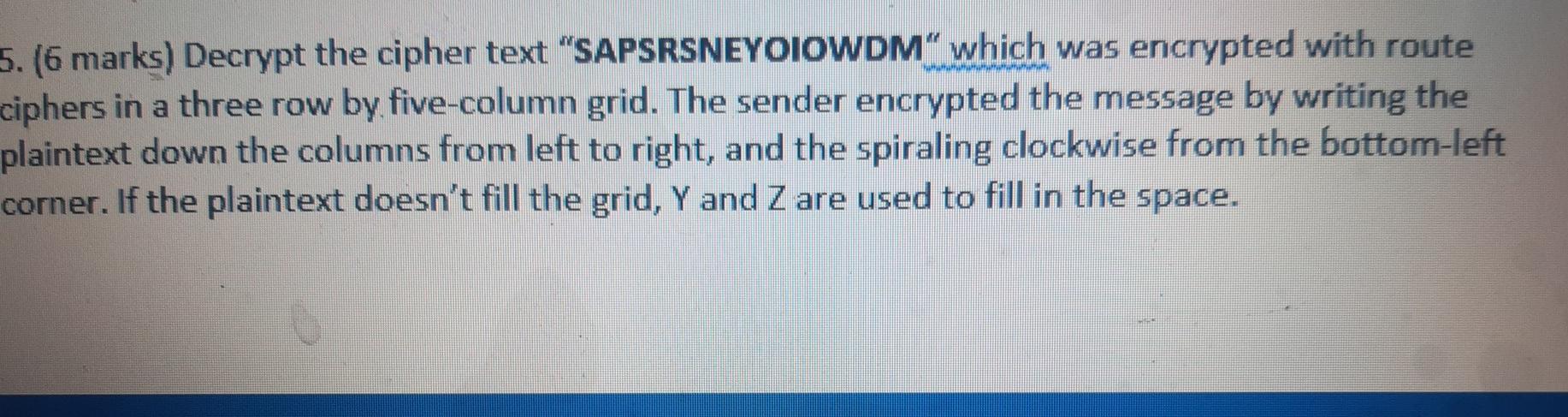 Solved 5. (6 marks) Decrypt the cipher text | Chegg.com