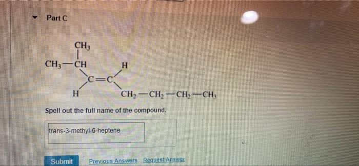 Solved CH3 CH3 -CH, CH, —CH-CH3 c=c. H H Spell out the full | Chegg.com