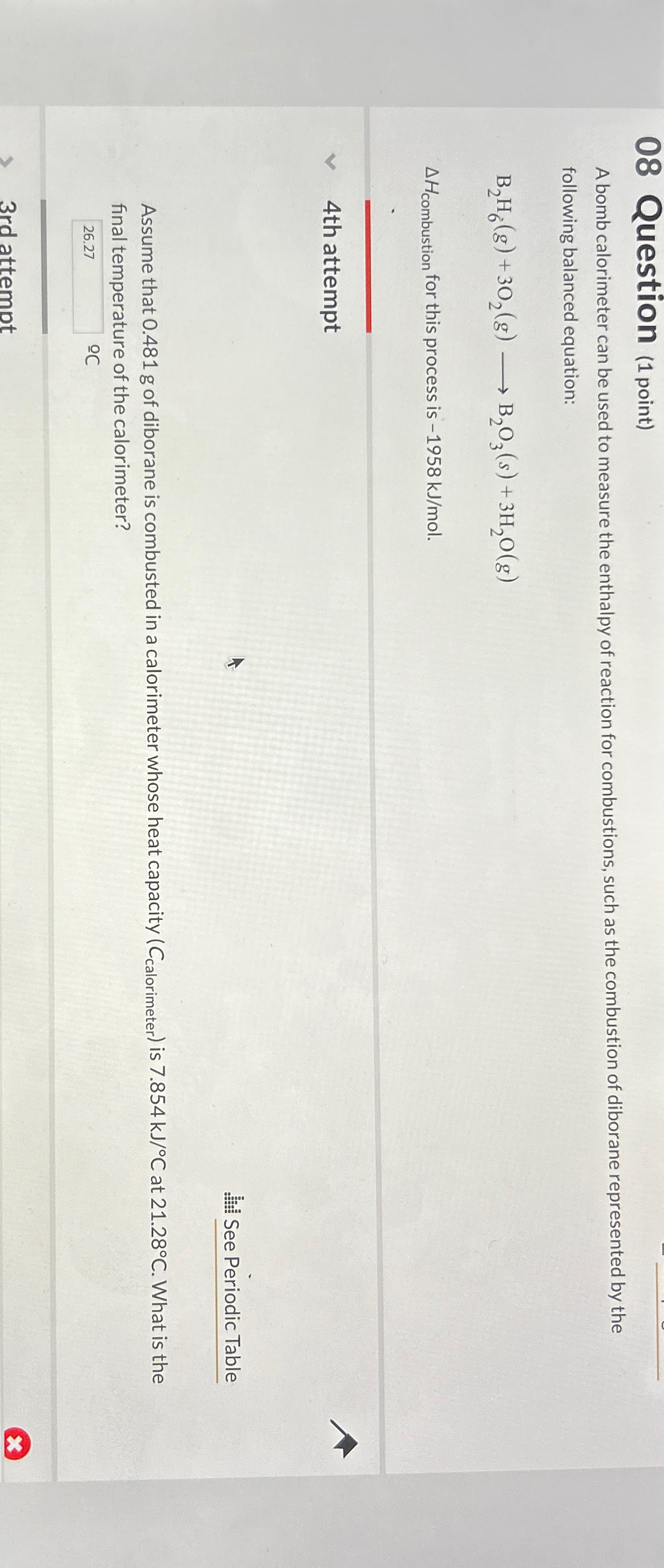 Solved 08 ﻿Question (1 ﻿point)A bomb calorimeter can be used | Chegg.com