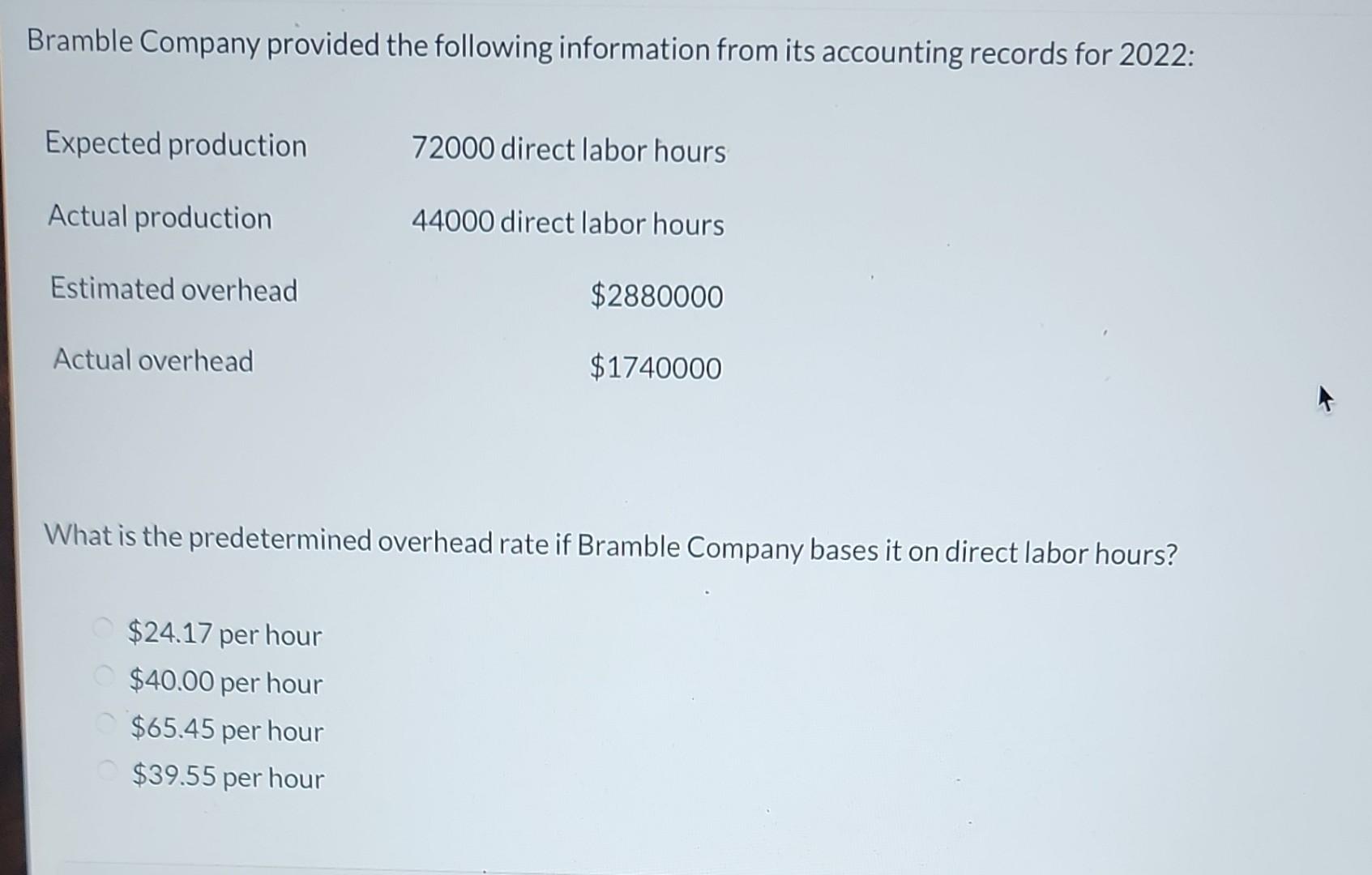 Solved Bramble Company provided the following information | Chegg.com