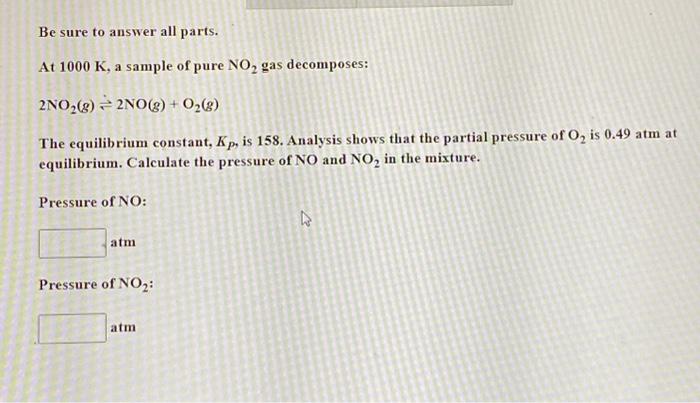 Solved Be sure to answer all parts. At 1000 K, a sample of | Chegg.com