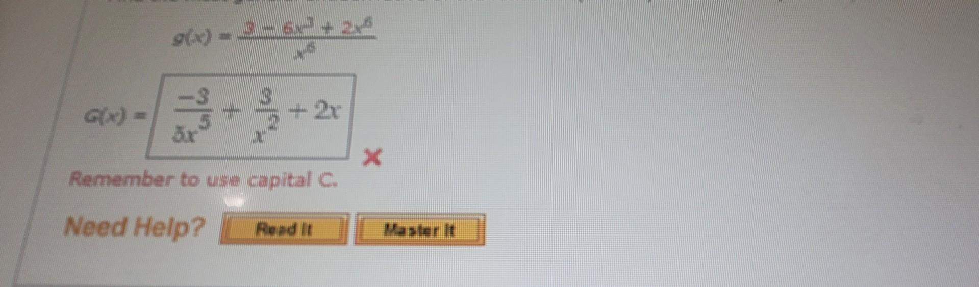 Solved g(x)=x63−6x3+2x6G(x)=5x5−3+x23+2x Remember to use | Chegg.com