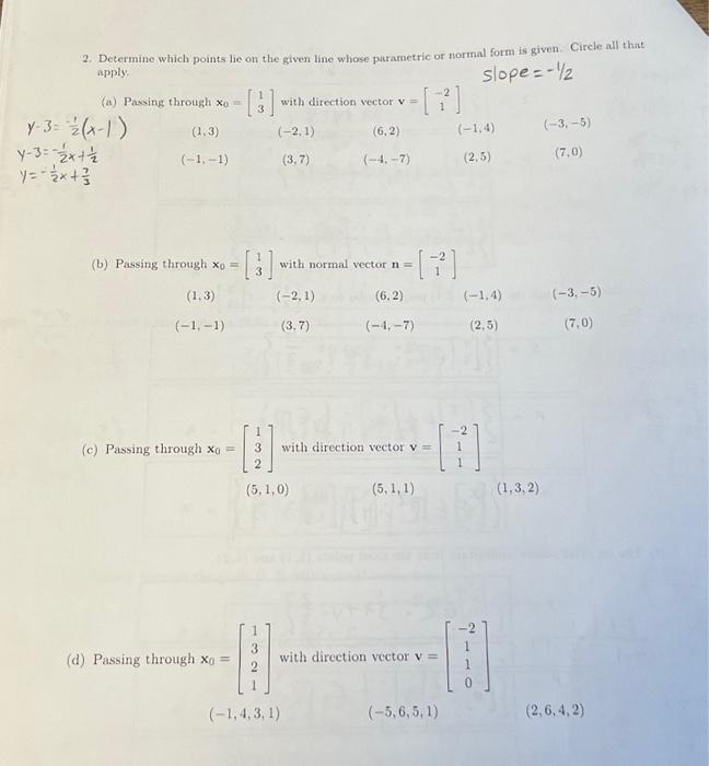 Solved 2. Determine which points lie on the given line whose | Chegg.com