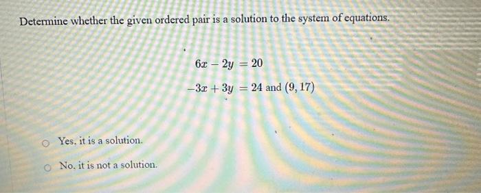 Solved Determine whether the given ordered pair is a | Chegg.com