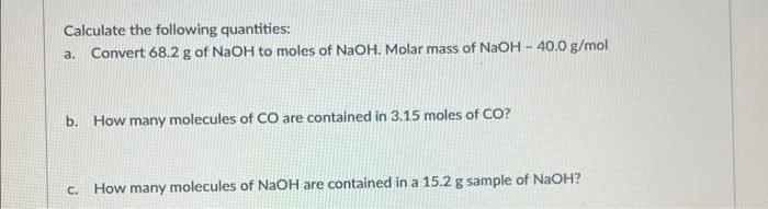 Solved Calculate the following quantities: a. Convert 68.2 g | Chegg.com