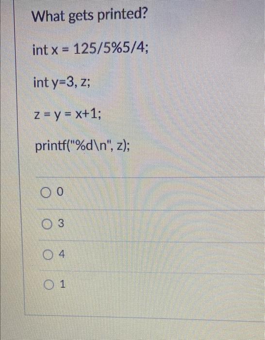 Solved What is the value of z? int x =3; int y =5; int z; z | Chegg.com