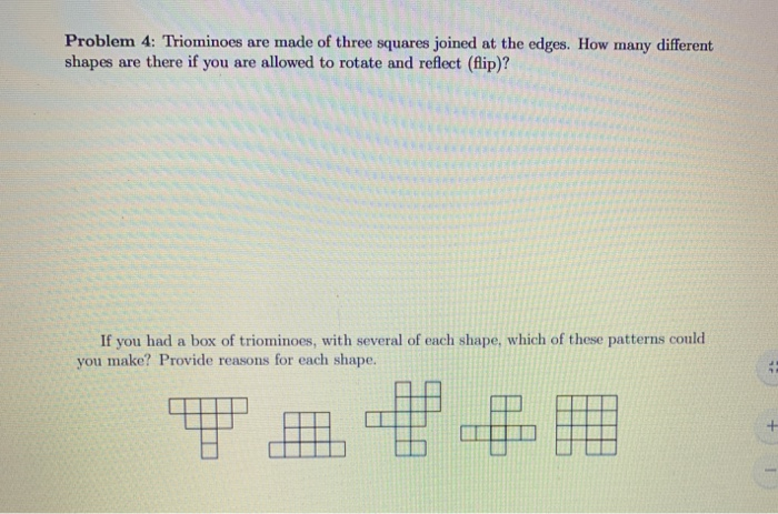 Solved Problem 4: Triominoes are made of three squares | Chegg.com
