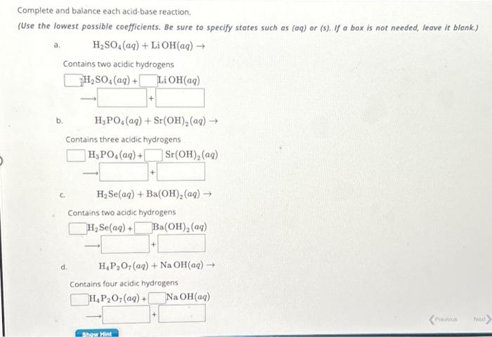 Solved Complete and balance each acid-base reaction. (Use | Chegg.com
