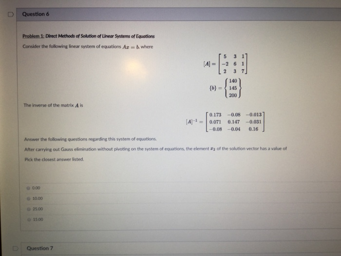Solved Question 6 Problem 1: Direct Methods of Solution of | Chegg.com