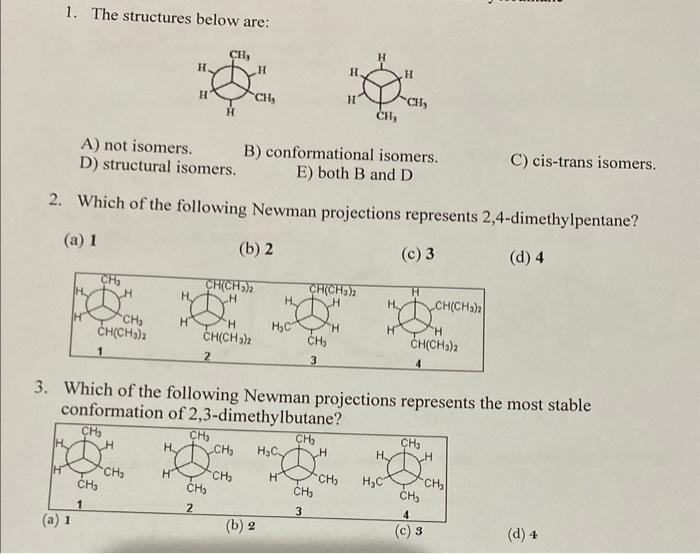 Solved 1. The structures below are: A) not isomers. D) | Chegg.com