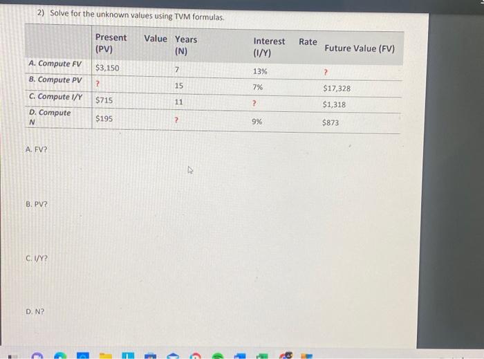 Solved 2) Solve for the unknown values using TVM formulas. | Chegg.com
