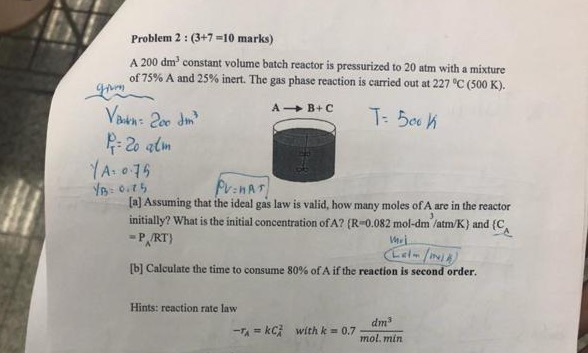 Solved Problem 2: (3+7 -10 marks) A 200 dm constant volume | Chegg.com