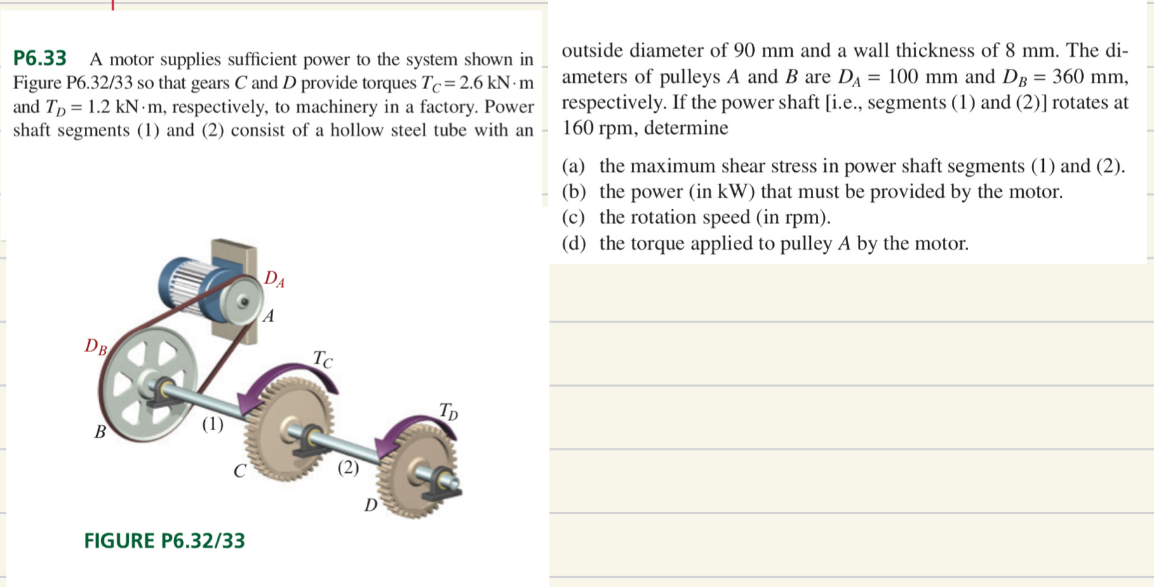 Solved P6.33 ﻿A motor supplies sufficient power to the | Chegg.com