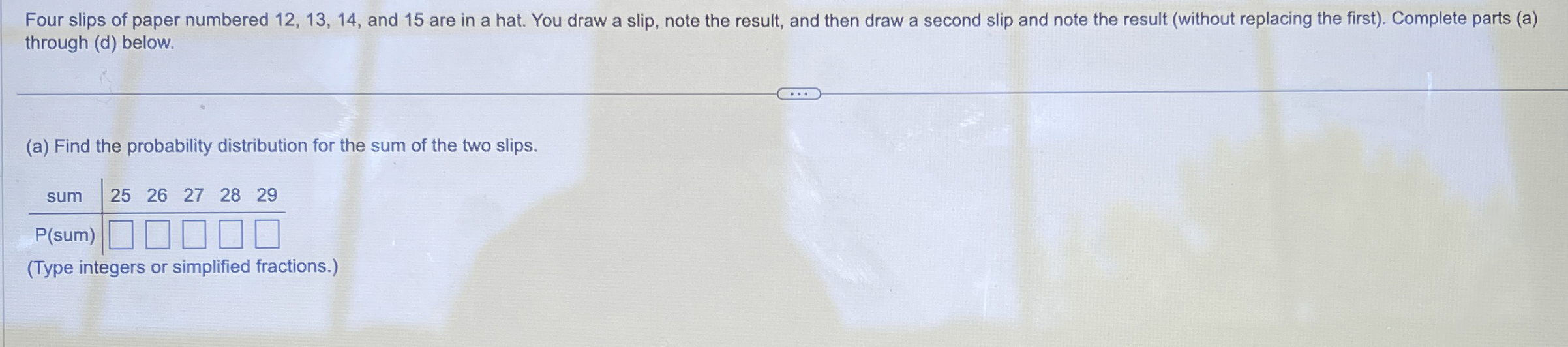 Solved Four slips of paper numbered 12, 13, 14, ﻿and 15 ﻿are | Chegg.com
