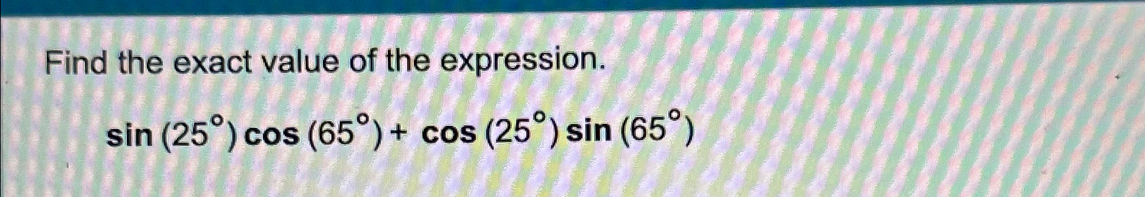 Solved Find the exact value of the | Chegg.com