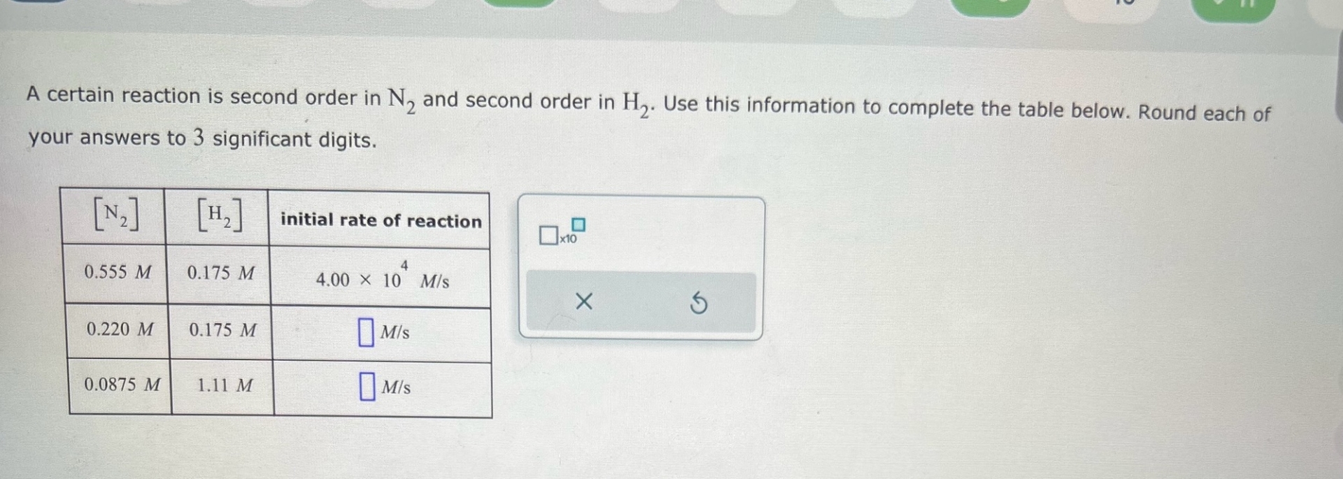 Solved A certain reaction is second order in N2 ﻿and second | Chegg.com