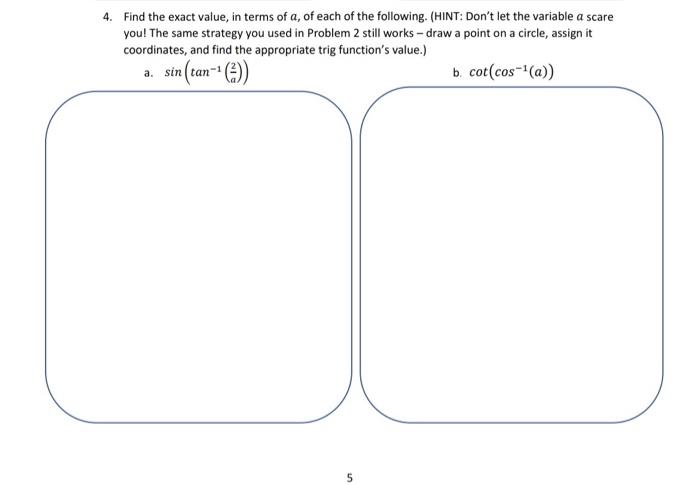 Solved 4. Find the exact value, in terms of a, of each of | Chegg.com