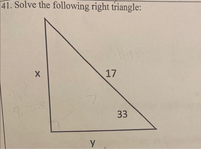 Solved 41. Solve the following right triangle: | Chegg.com