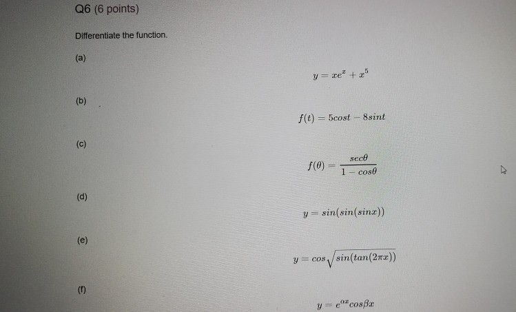 Solved Q6 (6 points) Differentiate the function. (a) y=ze +5 | Chegg.com