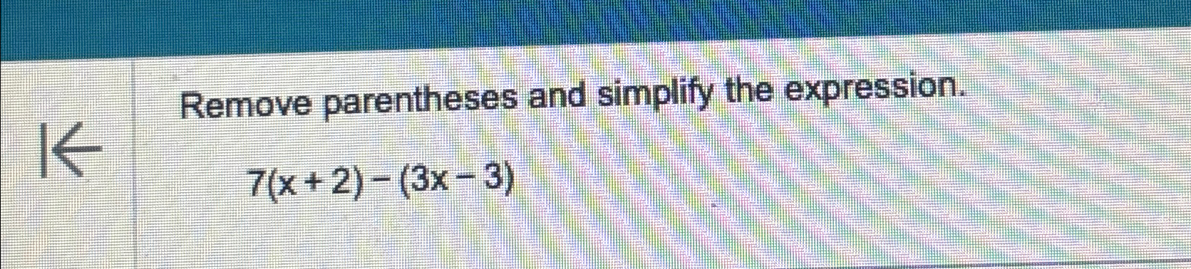 Solved Remove parentheses and simplify the | Chegg.com