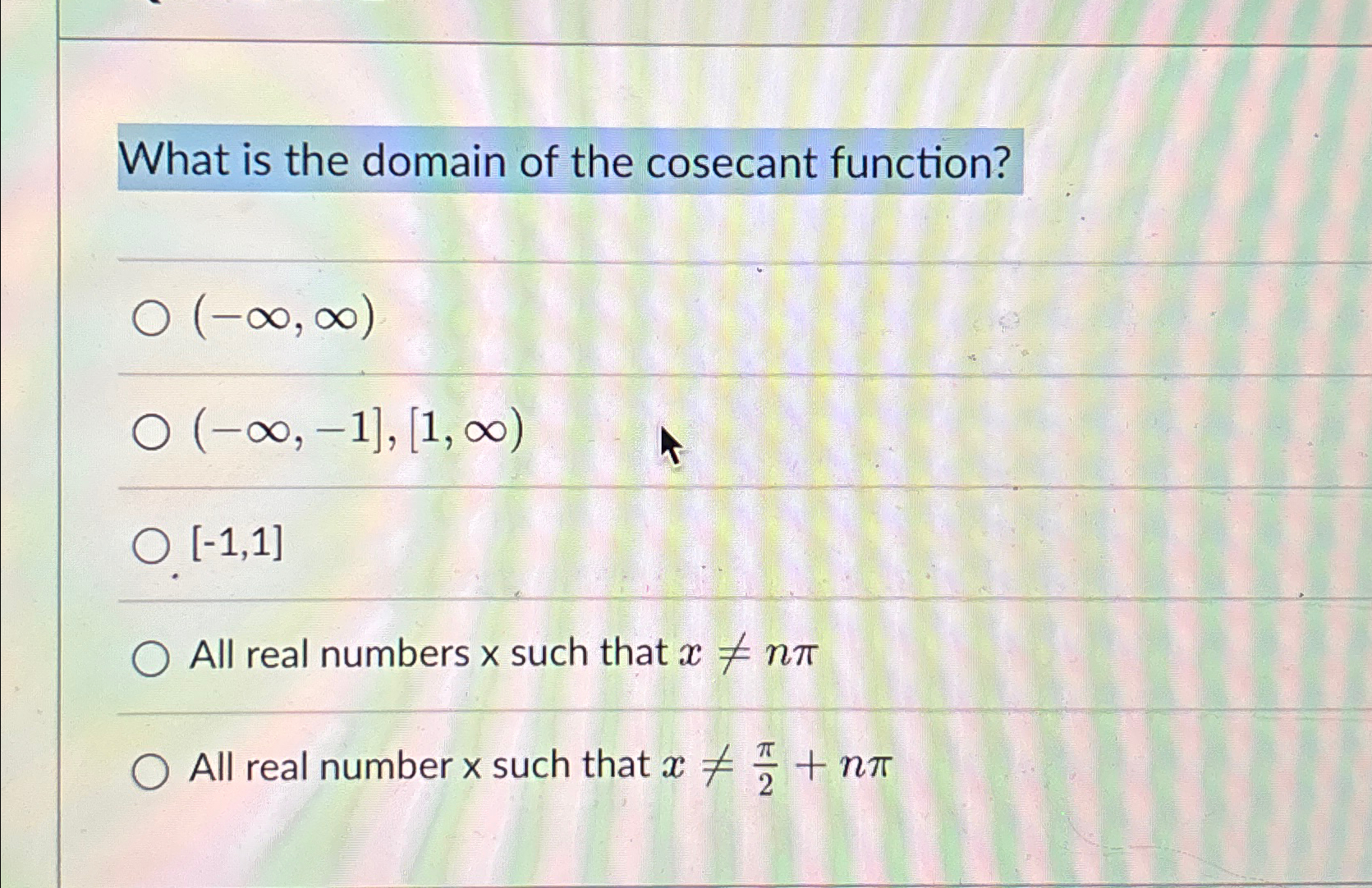 Solved What is the domain of the cosecant | Chegg.com