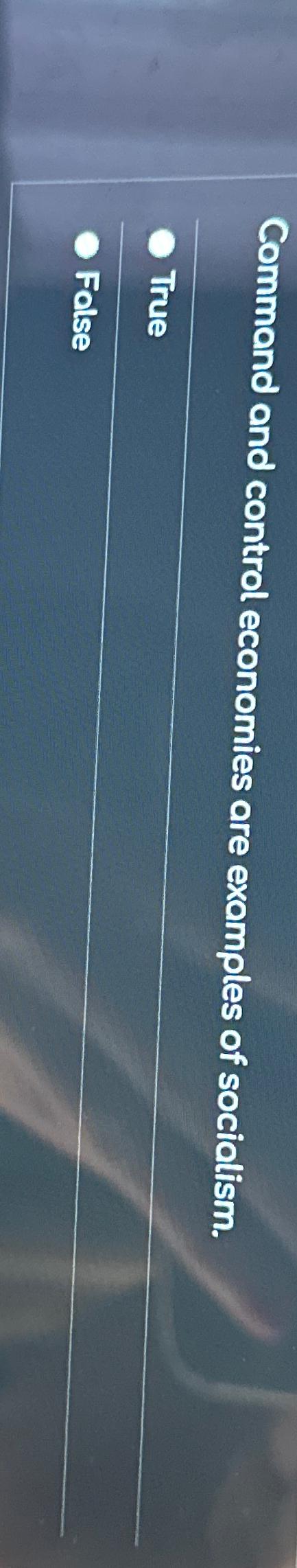 Solved Command and control economies are examples of | Chegg.com