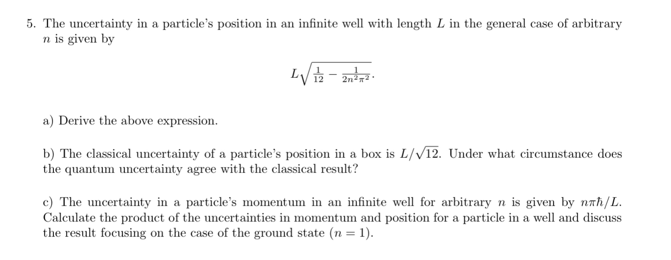 Solved The uncertainty in a particles position in an | Chegg.com
