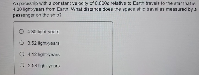 Solved A spaceship with a constant velocity of 0.800 ﻿c | Chegg.com