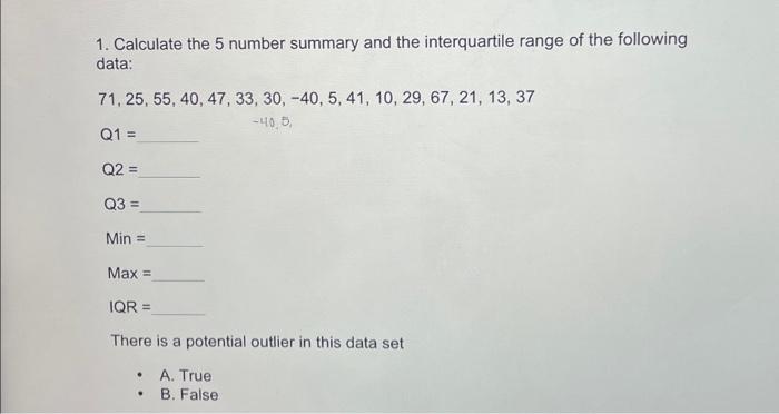 Solved 1. Calculate the 5 number summary and the | Chegg.com
