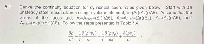 Solved 9.1 Derive the continuity equation for cylindrical | Chegg.com