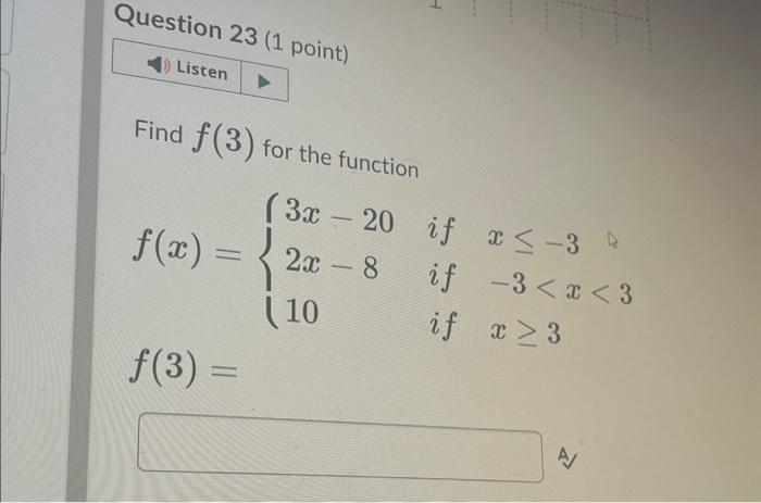 Solved Find f(3) for the function f(x)=⎩⎨⎧3x−202x−810 if | Chegg.com