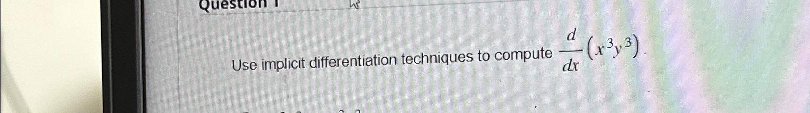 Solved Use implicit differentiation techniques to compute | Chegg.com