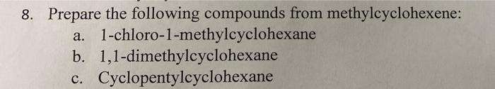 Solved 8. Prepare the following compounds from | Chegg.com