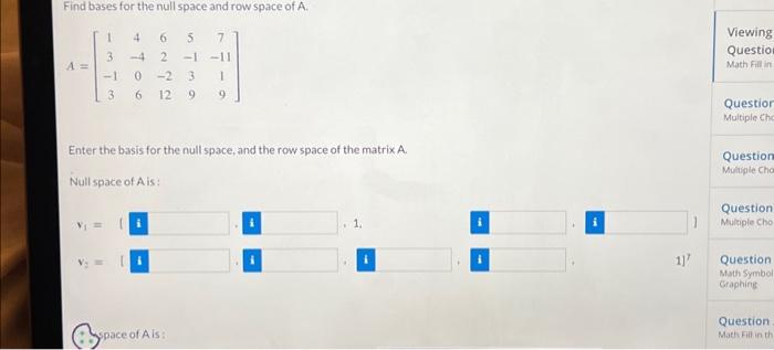 Solved Find bases for the null space and row space of A. | Chegg.com