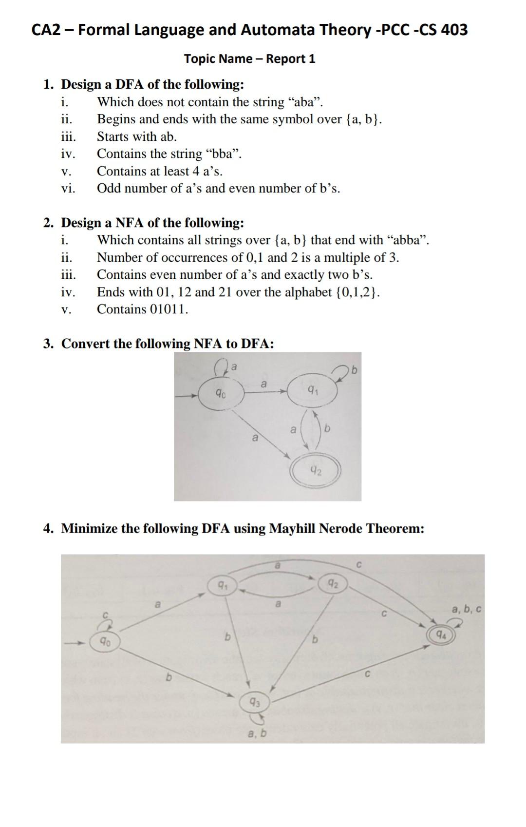 Solved 1. Design a DFA of the following: i. Which does not | Chegg.com