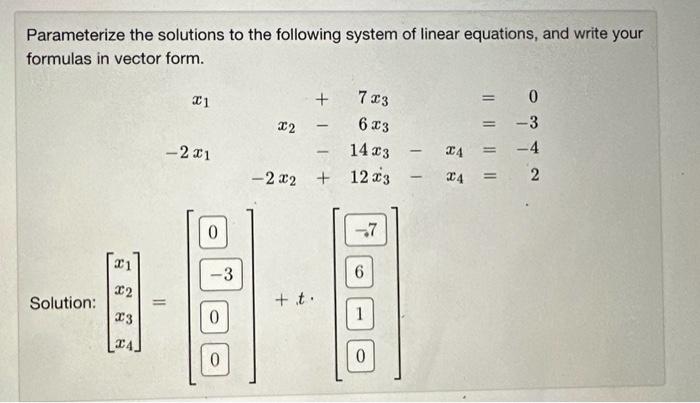 Solved Parameterize the solutions to the following system of | Chegg.com