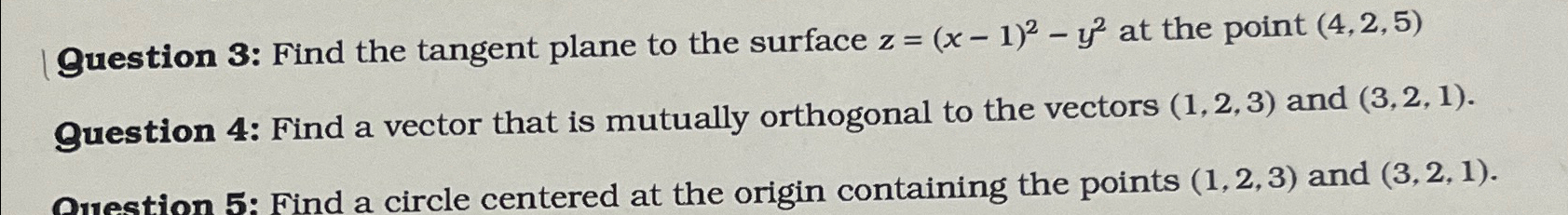 Solved Question 4: Find a vector that is mutually orthogonal | Chegg.com