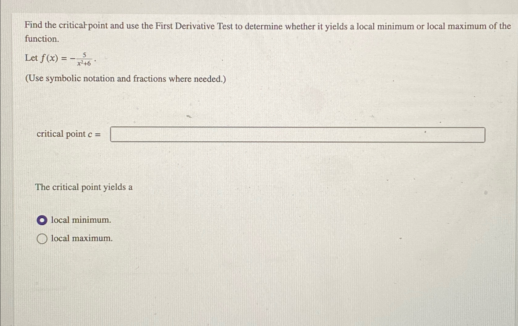Solved Find the criticalpoint and use the First Derivative | Chegg.com