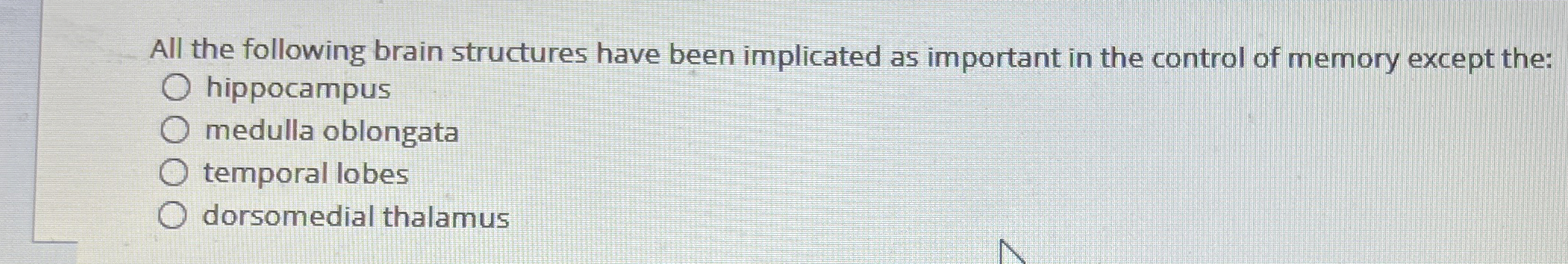 Solved All the following brain structures have been | Chegg.com