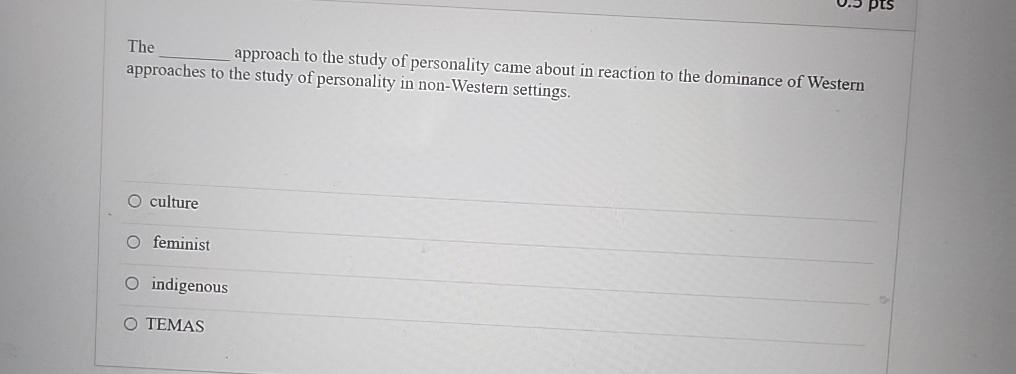 Solved The approach to the study of personality came about | Chegg.com