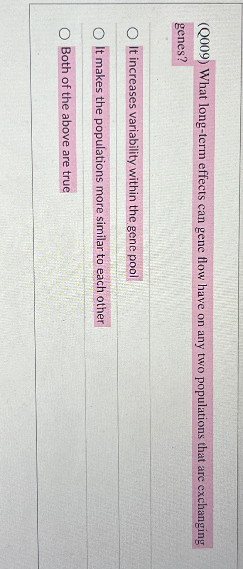 Solved (Q009) ﻿What long-term effects can gene flow have on | Chegg.com