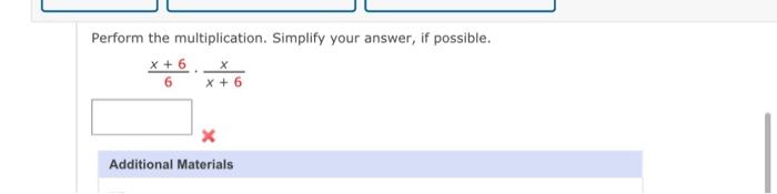 Solved Perform the multiplication. Simplify your answer, if | Chegg.com