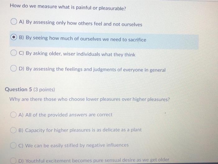Solved How do we measure what is painful or pleasurable? OA) | Chegg.com
