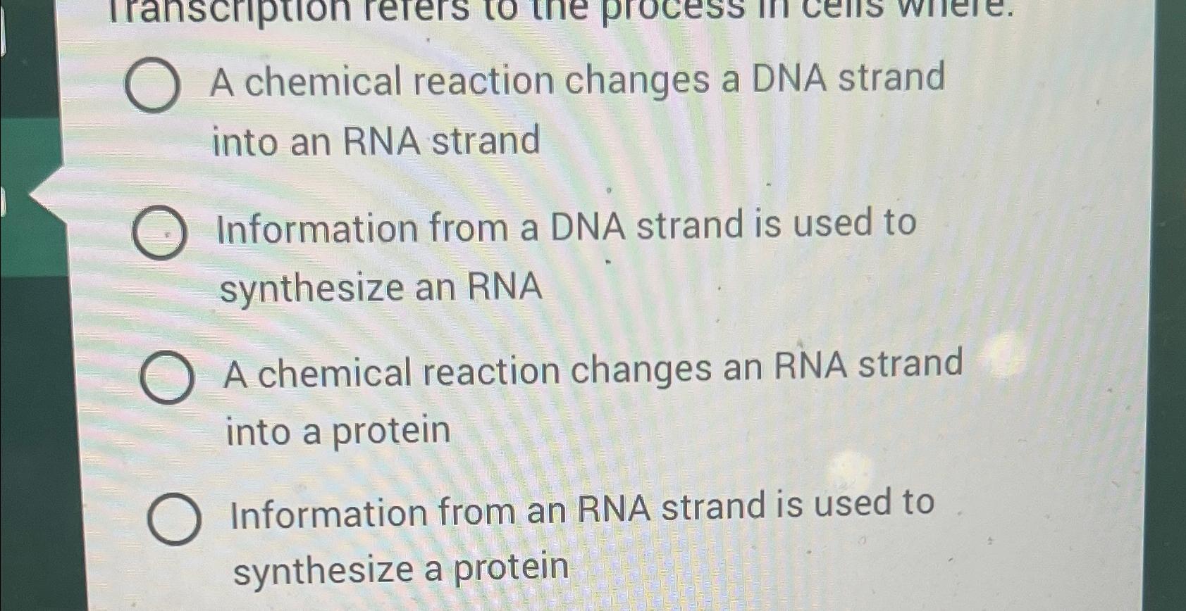 Solved A chemical reaction changes a DNA strand into an RNA | Chegg.com